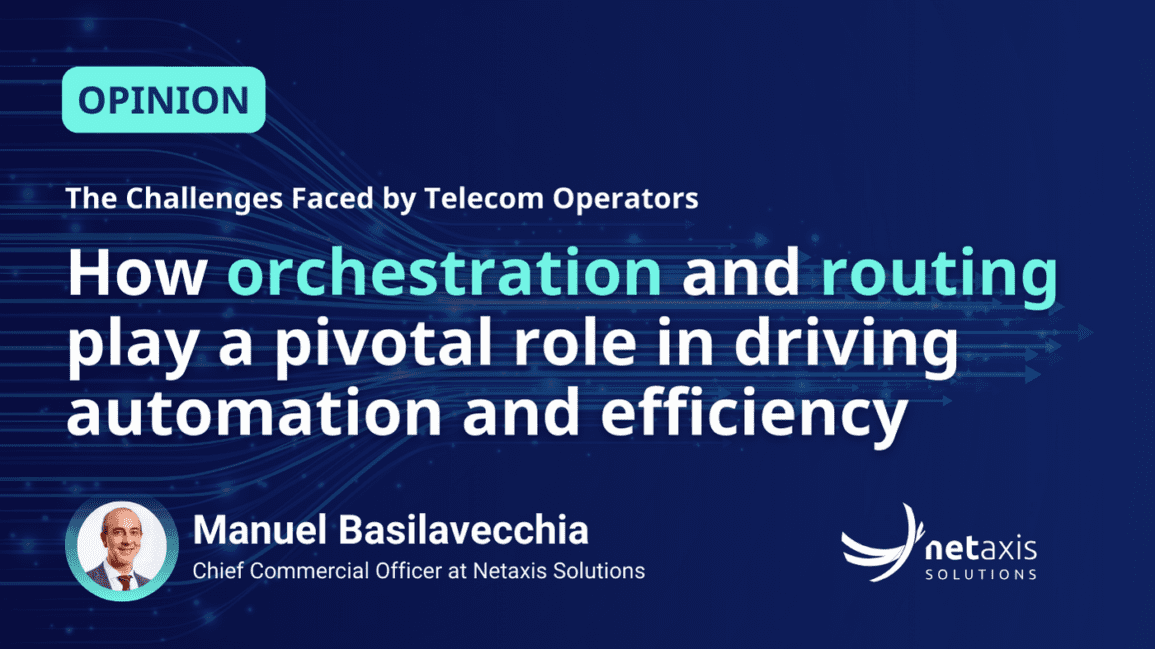 The challenges faced by telecom operators: How orchestration and routing play a pivotal role in ...